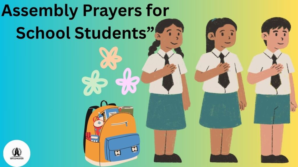 “45 Heartfelt Assembly Prayers for School Students”